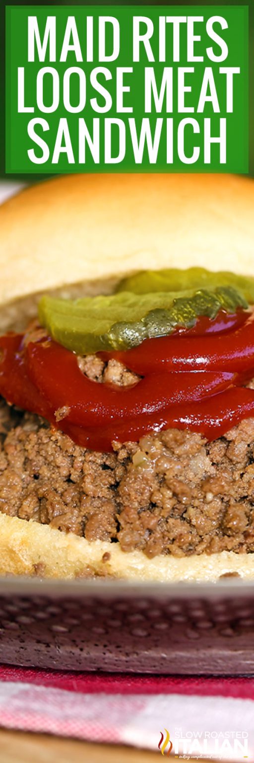 Maid Rite Recipe Loose Meat Sandwich - The Slow Roasted Italian