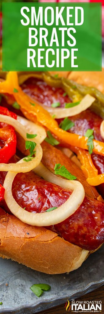 Smoked Brats - The Slow Roasted Italian