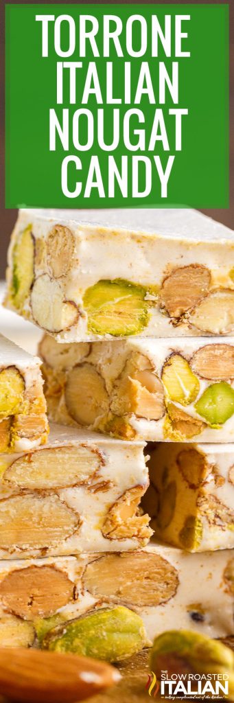 Torrone Candy - The Slow Roasted Italian