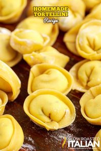Homemade Cheese Tortellini Pasta Recipe from Scratch - The Slow Roasted ...