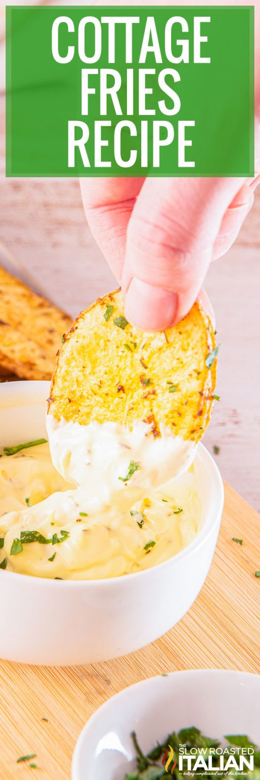 Cottage Fries - The Slow Roasted Italian