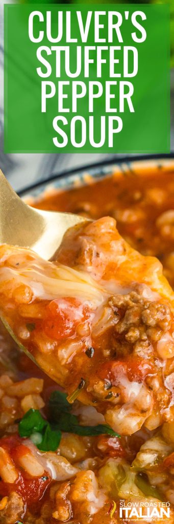 Stuffed Pepper Soup Recipe (Culver's Copycat) - The Slow Roasted Italian