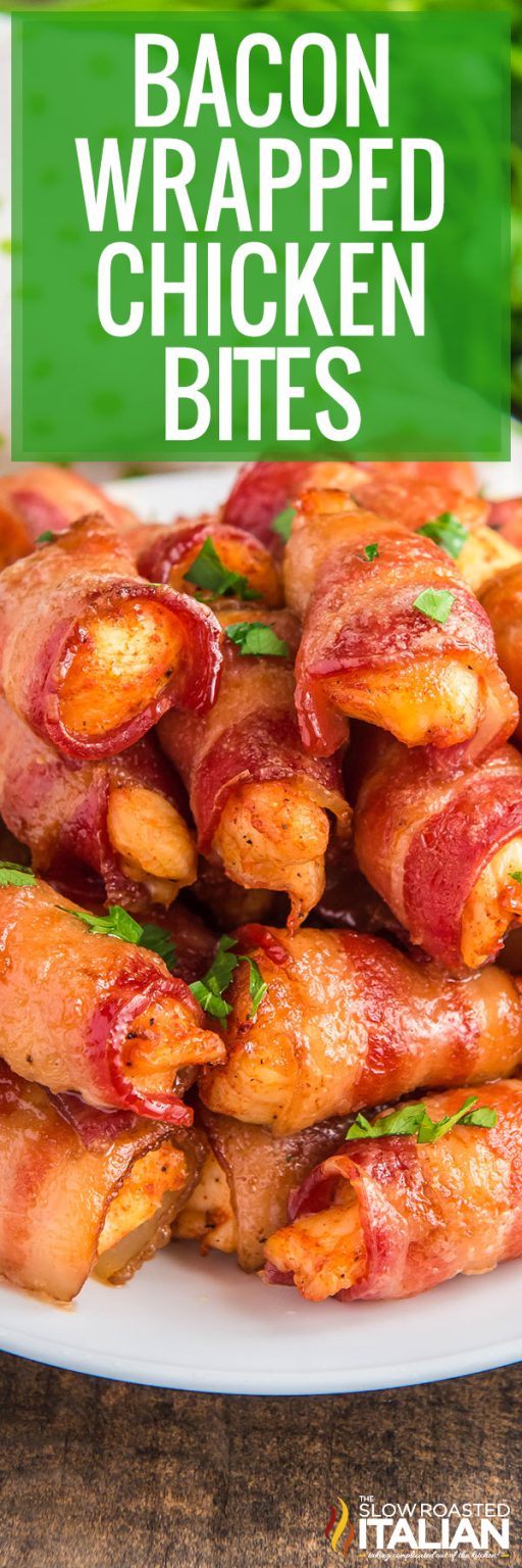 Low Carb Bacon Wrapped Chicken Bites Recipe - The Slow Roasted Italian
