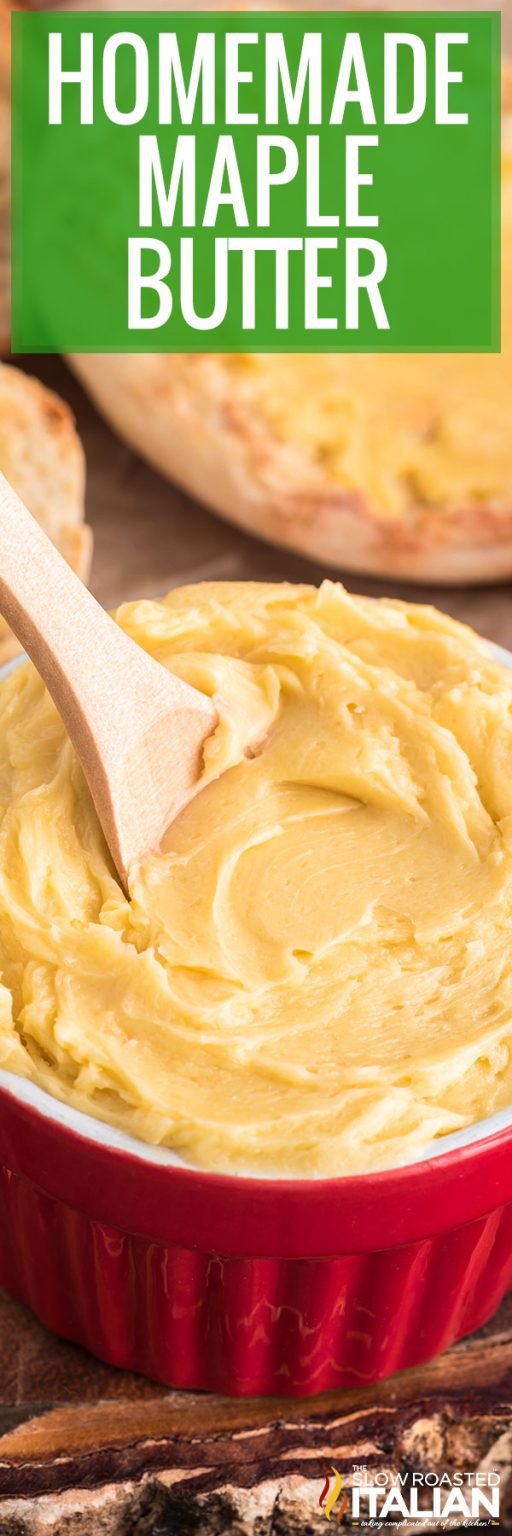 How To Make Homemade Maple Butter Recipe - The Slow Roasted Italian