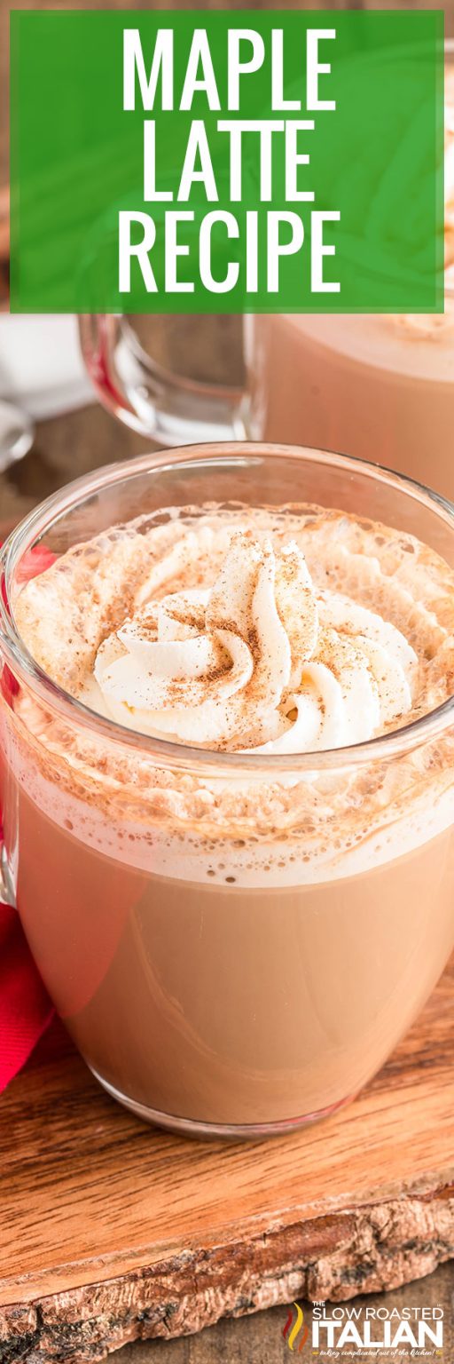 Maple Latte (Serve Hot or Iced) 3 Ingredient Recipe - The Slow Roasted ...