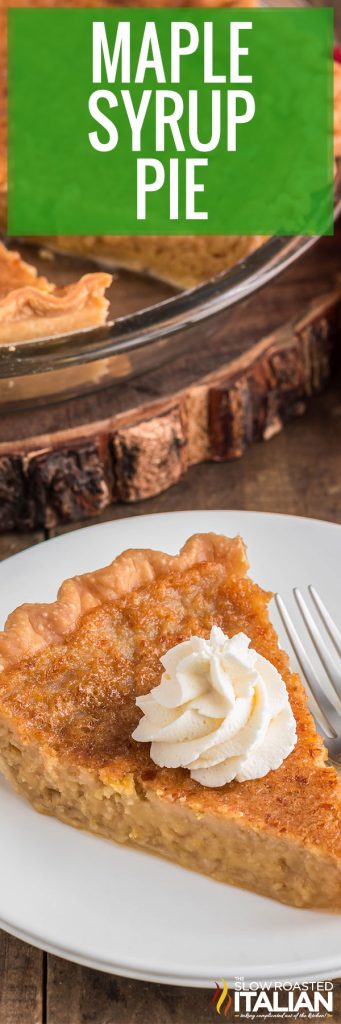 Easy Maple Pie Recipe with Grade A Syrup (Vermont Inspired) - The Slow ...