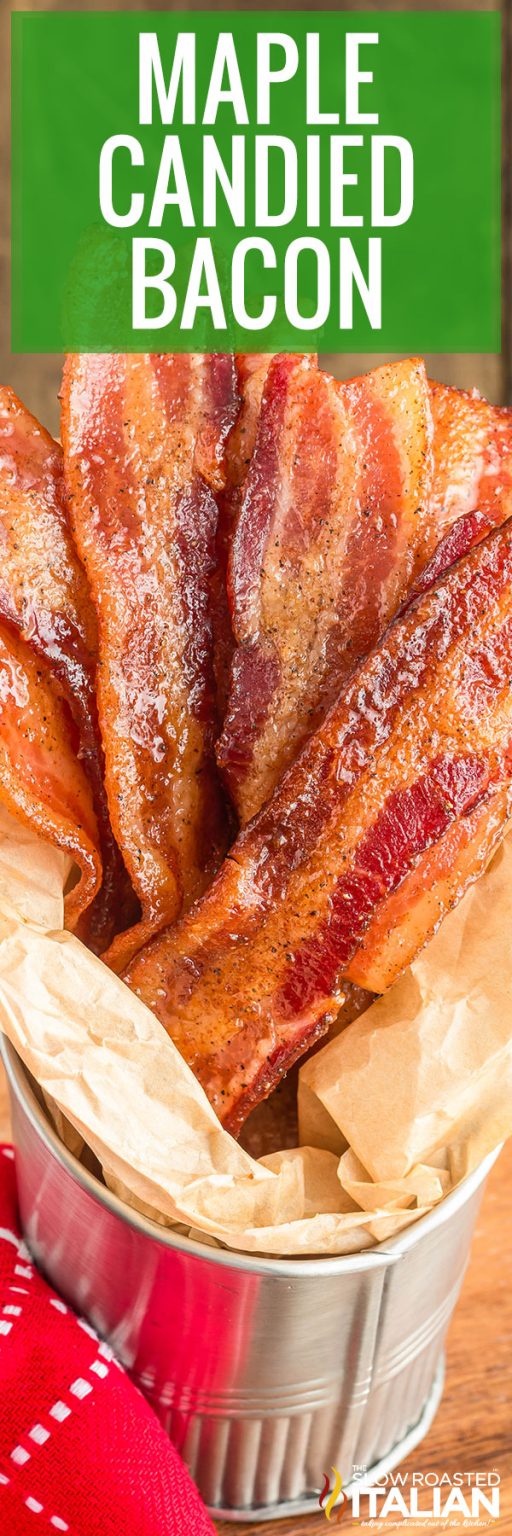 How to Make Easy Maple Candied Bacon Recipe - The Slow Roasted Italian