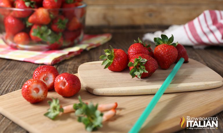 Kitchen Hack: Hulled Strawberries - The Slow Roasted Italian