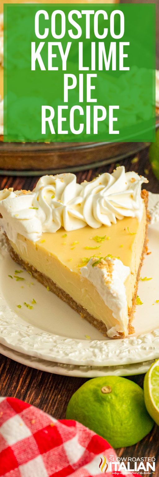 Copycat Costco Key Lime Pie - The Slow Roasted Italian